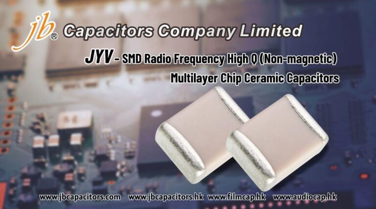 Discover the Next Generation of High Q Capacitors: jb JYV Series for ...